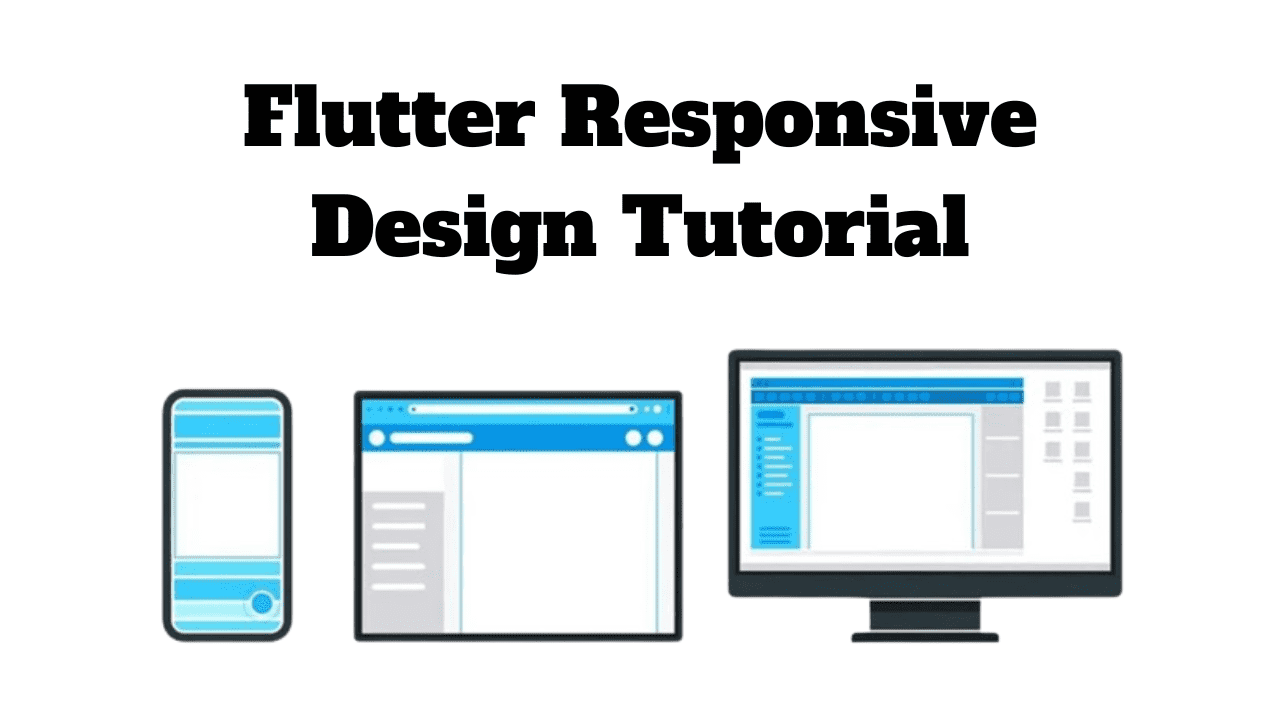 Flutter Responsive Design Tutorial Tips And Tricks With Code Example Easy Techstack